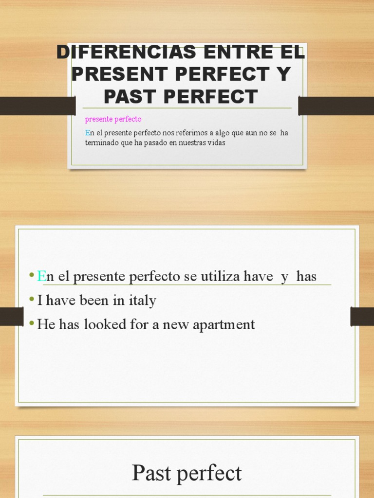 Diferencias Entre El Present Perfect y Past Perfect | PDF Diferencias Entre El Present Perfect y Past Perfect | PDF