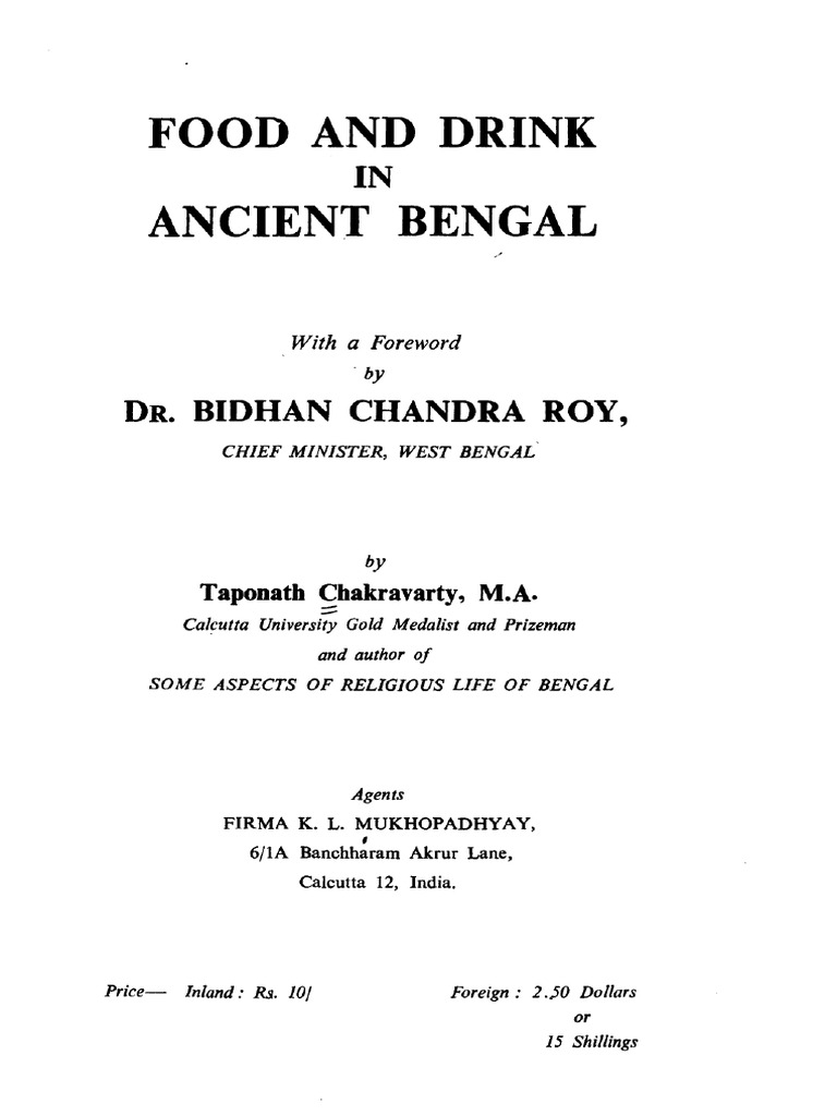 Taponath Chakravarty, Bidhan Chandra Roy - Food and Drink in Ancient Bengal-K.L. Mukhopadhyay ...