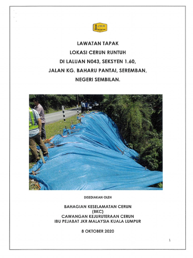 Laporan Lawatan Tapak Cerun Runtuh - N043, Sek 1.60, Jalan Kg. Baharu ...