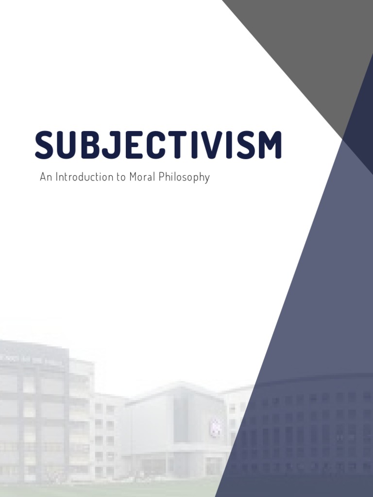 Subjectivism | Download Free PDF | Morality | Emotions