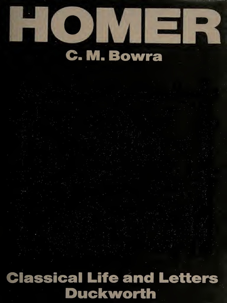 Bowra, Cecil Maurice - Homer | PDF | Homer | Odyssey