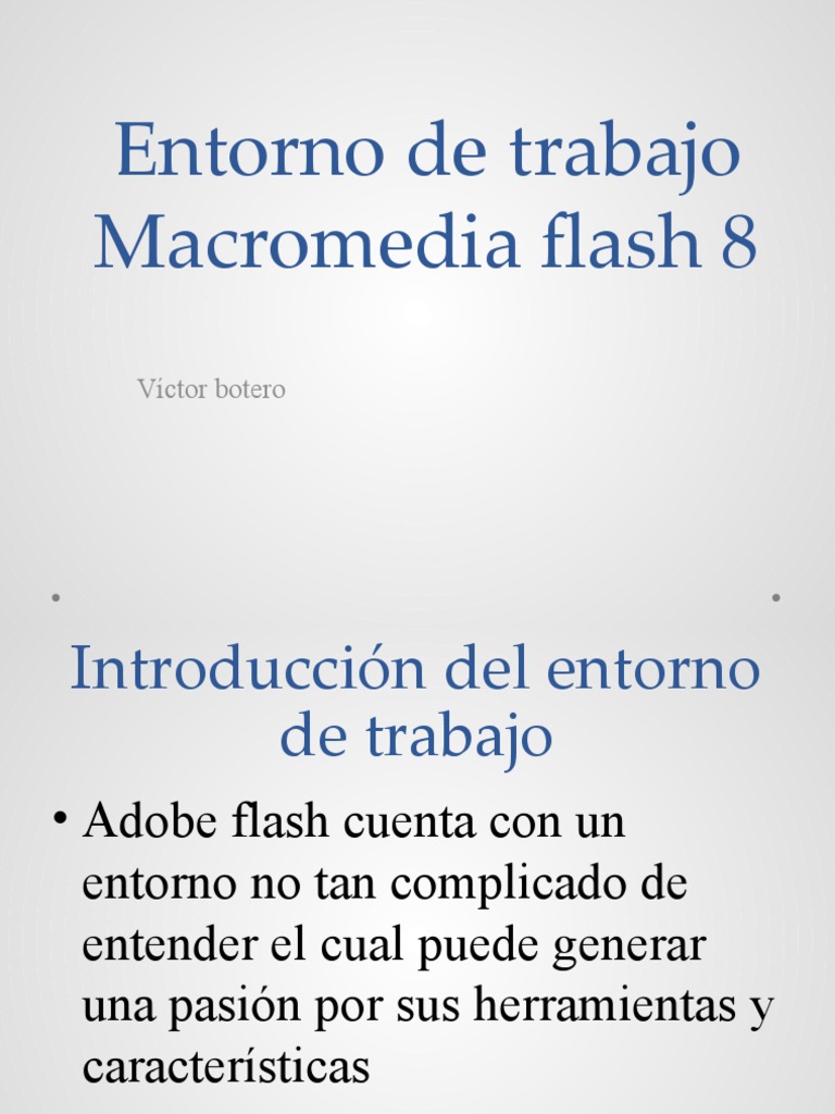 Entorno de trabajo Macromedia flash 8 victor botero | PDF