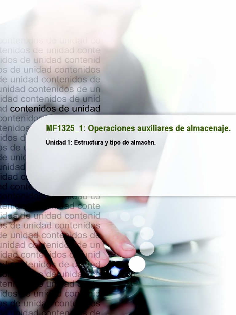 MF1325 - 1: Operaciones Auxiliares de Almacenaje.: Unidad 1: Estructura ...