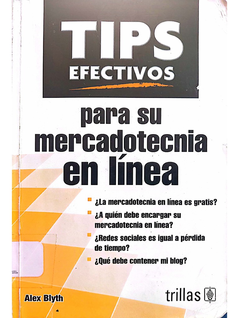 Tips Efectivos para Su Mercadotecnia en Linea. Alex Blyth | PDF