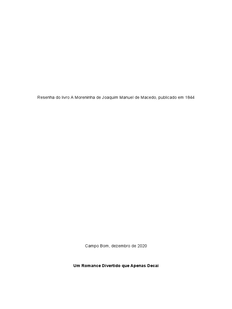 Um Romance Divertido Que Apenas Decai Resenha De A Moreninha De