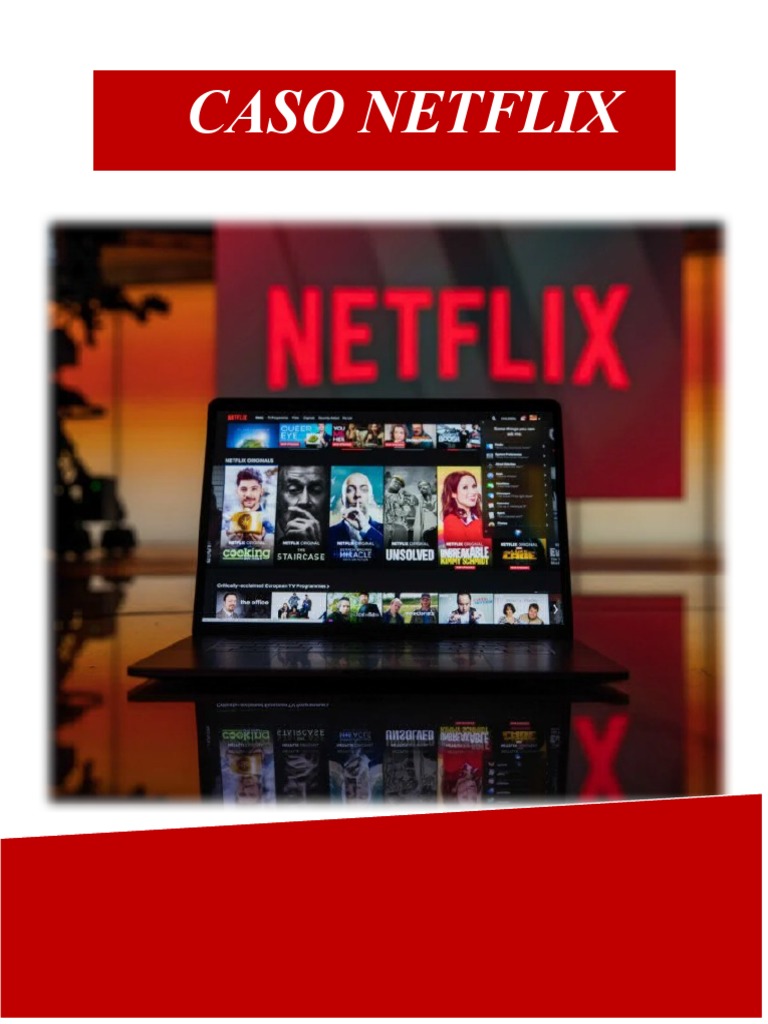 Caso Netflix | PDF | Netflix | Streaming Media