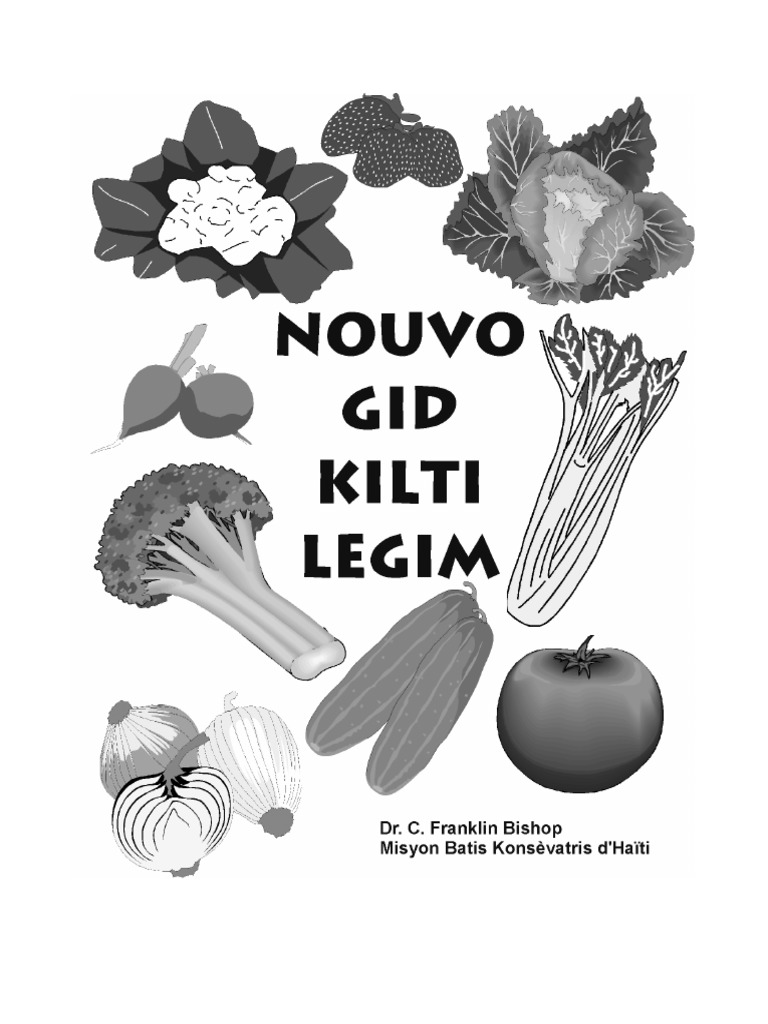 Nouvo Gid Kilti Legim New Guide To Growing Vegetables | PDF