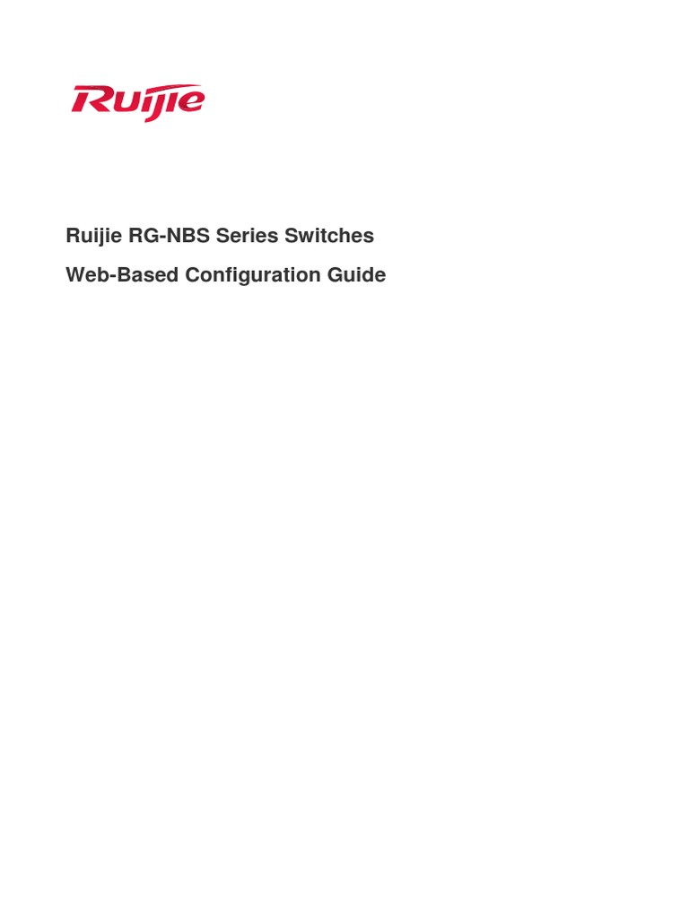 Ruijie RG Nbs Series Switches Web Based Configuration Guide | PDF | Ip Address | World Wide Web