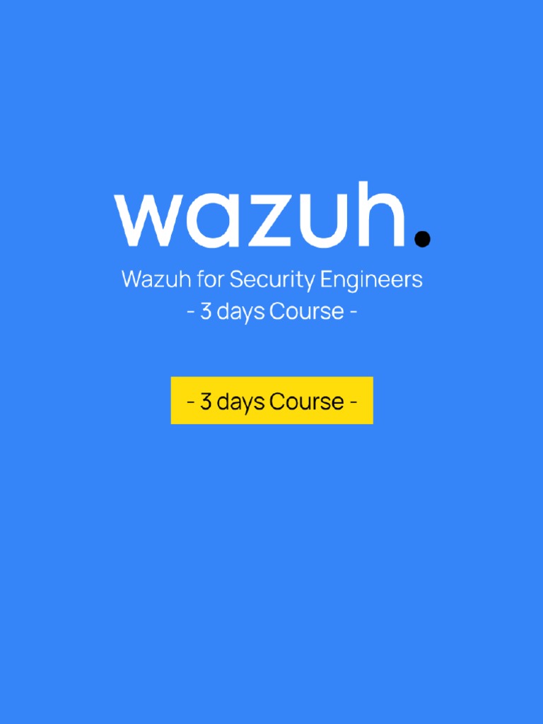 Wazuh Security Engineer Course | PDF | Information Age | Computer Architecture