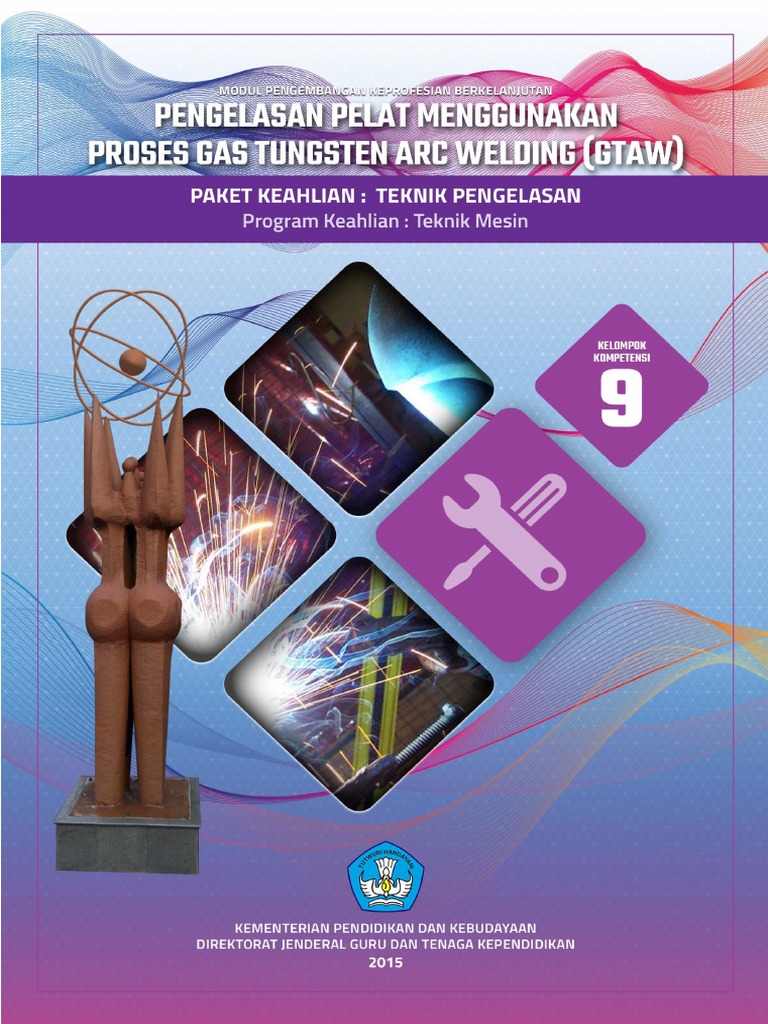 Teknik Mesin - Teknik Pengelasan - Pengelasan Pelat Menggunakan Proses Gas Tungsten Arc Welding ...