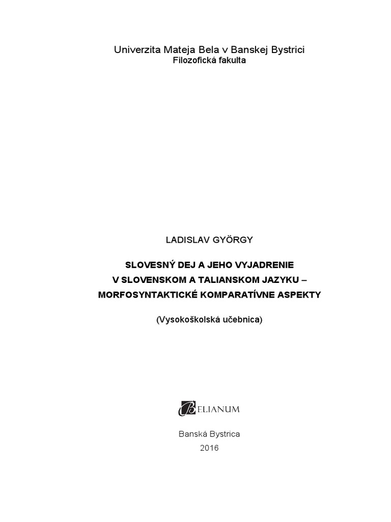 Slovesný Dej A Jeho Vyjadrenie V Slovenskom A Talianskom Jazyku ...