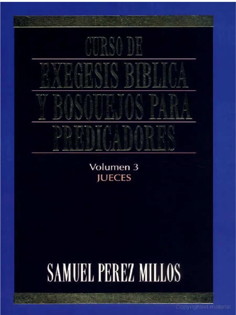 Curso de Exegesis Biblica y Bosquejos para Predicadores Jueces Samuel Perez Millos PDF | PDF