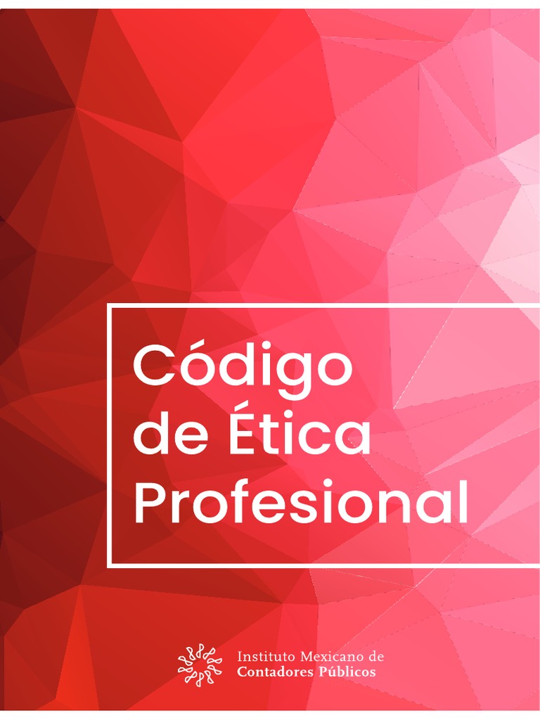 Codigo de Etica Profesional IMCP | PDF | Contador | Contabilidad