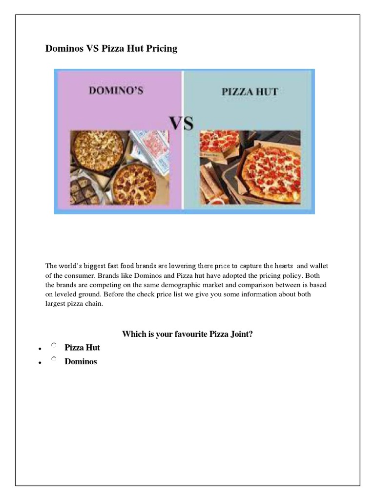 Domino's vs Pizza Hut Price Comparison | PDF | Domino's Pizza | Pizza