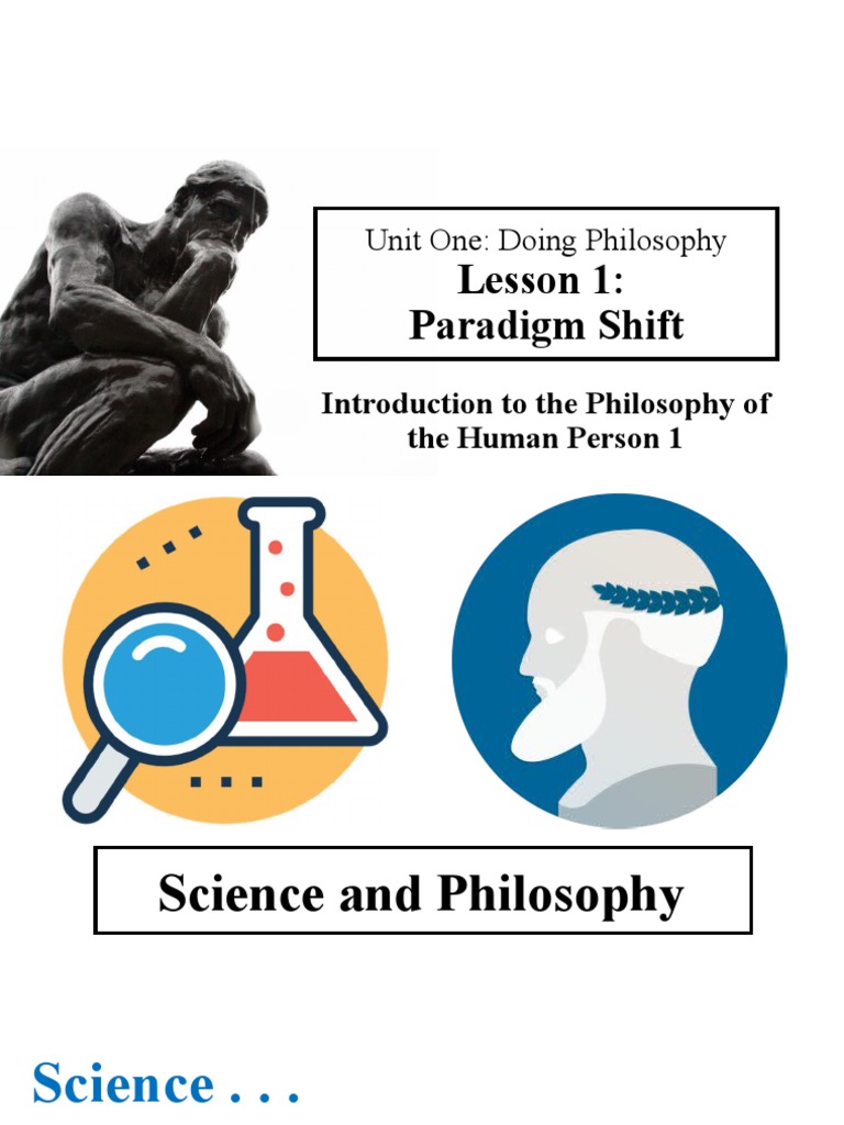 Unit 1 - Lesson 1 - Paradigm Shift, Human Activities and Philosophy ...