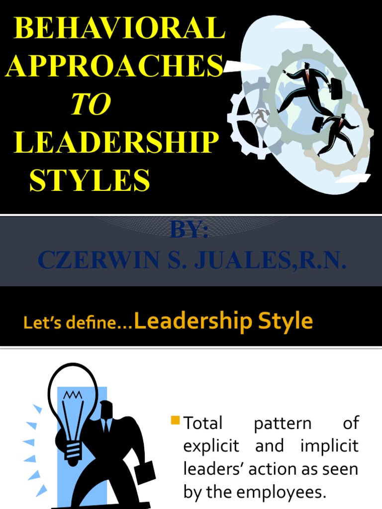 Behavioral Approaches To Leadership | PDF