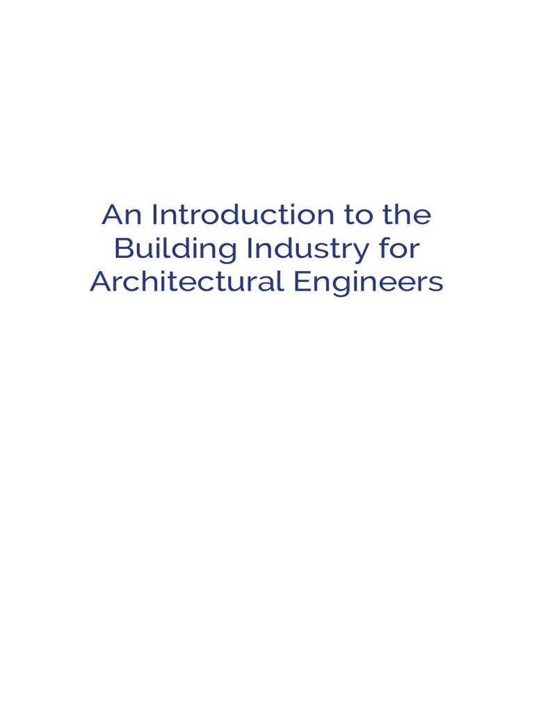 An Introduction To The Building Industry For Architectural Engineers ...