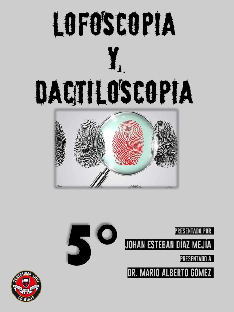 Lofoscopia y Dactiloscopia: Ciencia de la Identificación | PDF | Huella ...