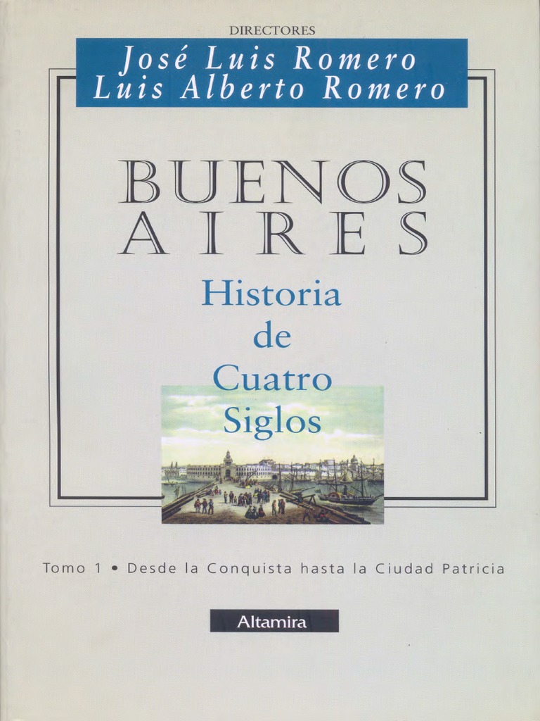 Buenos Aires Historia de Cuatro Siglos, Tomo 1 | PDF