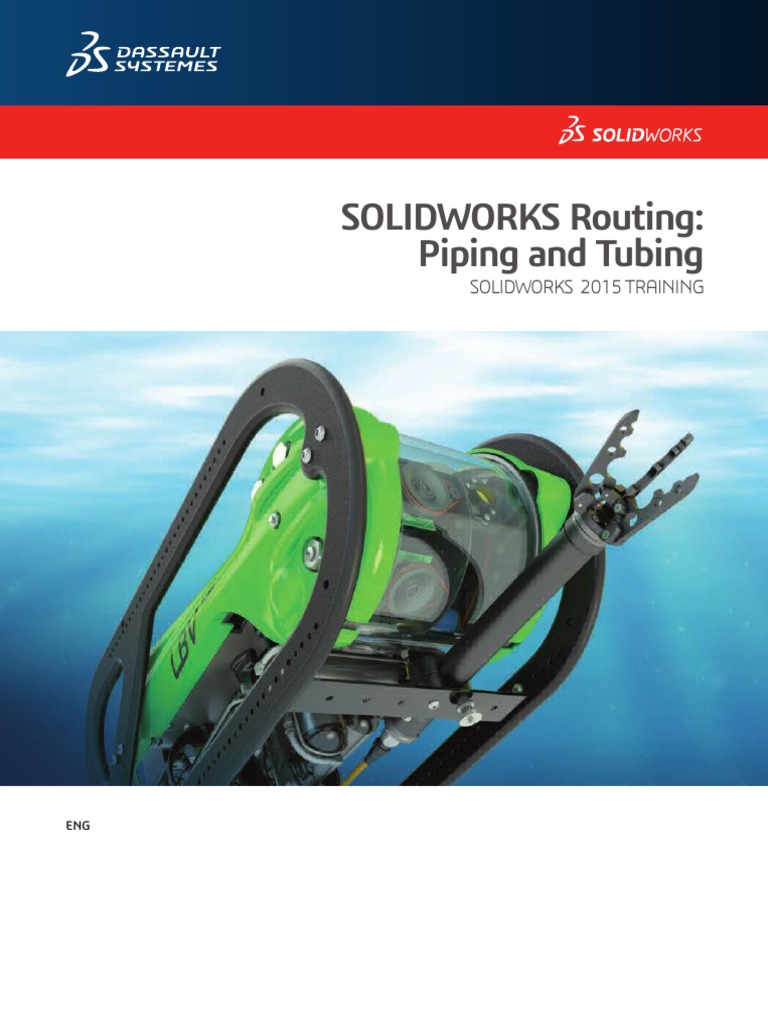 Solidworks Routing - Piping and Tubing - Solidworks 2015 Training | PDF ...