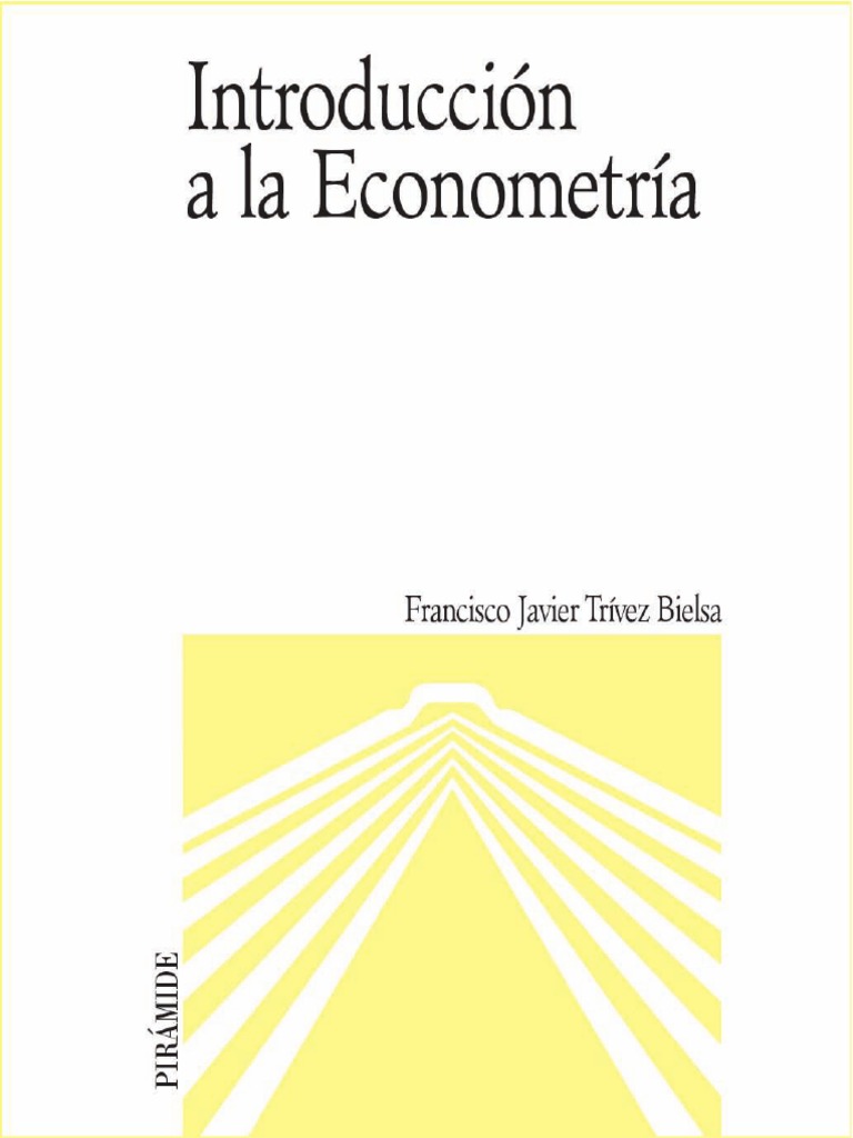 Trívez Bielsa, Francisco Javier - Introducción A La Econometría (2016, Difusora Larousse ...