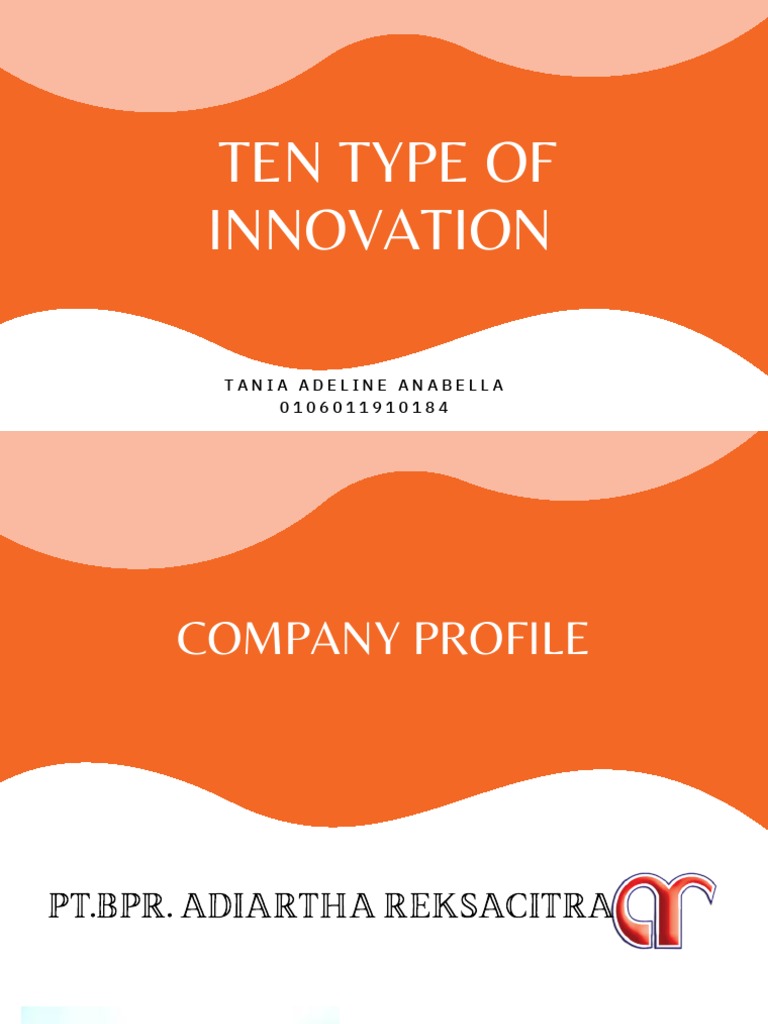 TEN TYPE OF INNOVATION - Tania Adeline Anabella - 0106011910184 | PDF