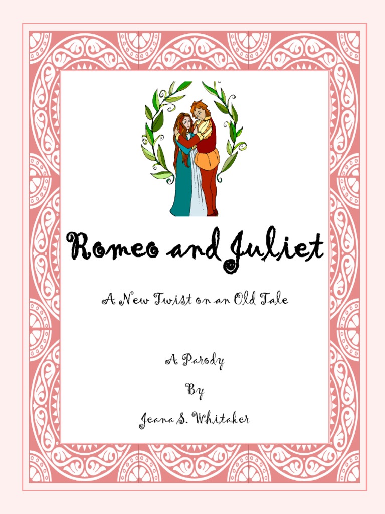 Romeo and Juliet: A New Twist On An Old Tale | PDF | Characters In ...