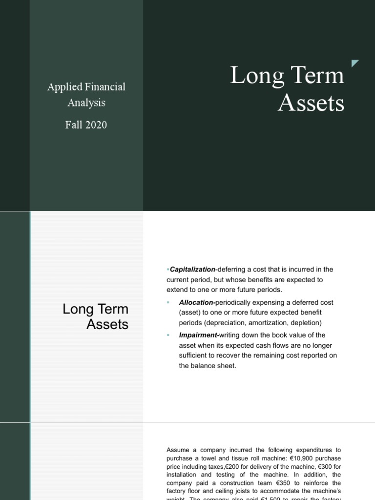 Analyzing Long Term Assets Capitalization Allocation Impairment And