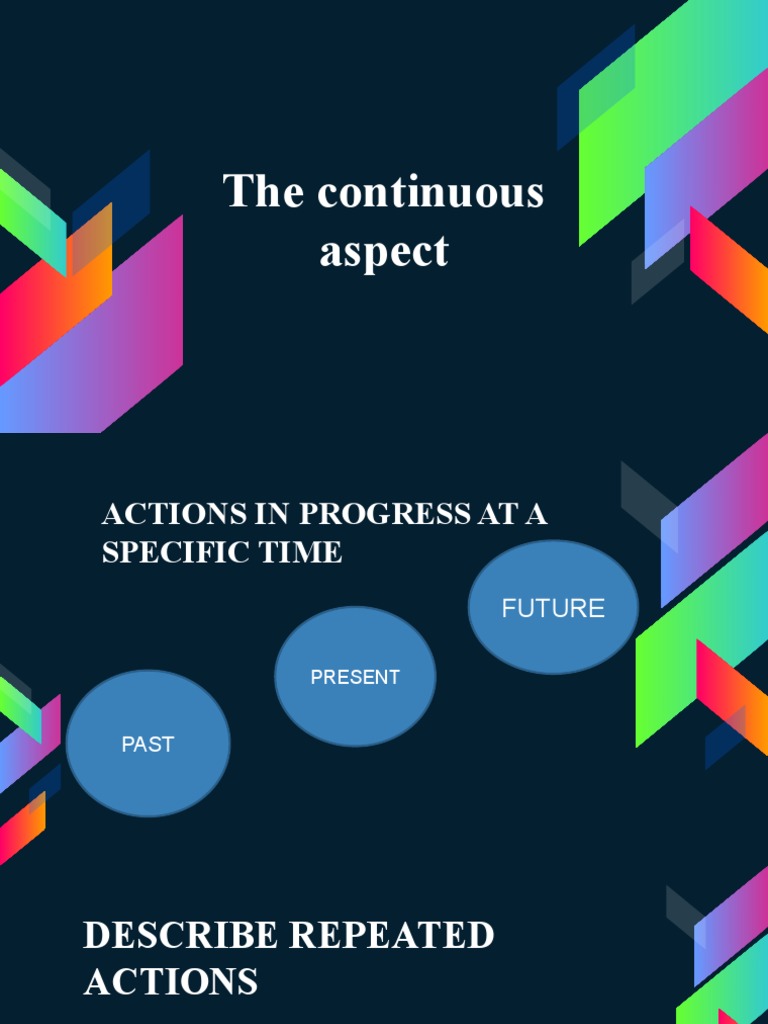 Understanding Continuous and Simple Aspects Through Verbs of Action ...