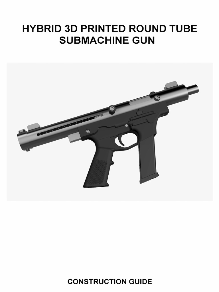 Hybrid 3D Printed Round Tube SMG | PDF