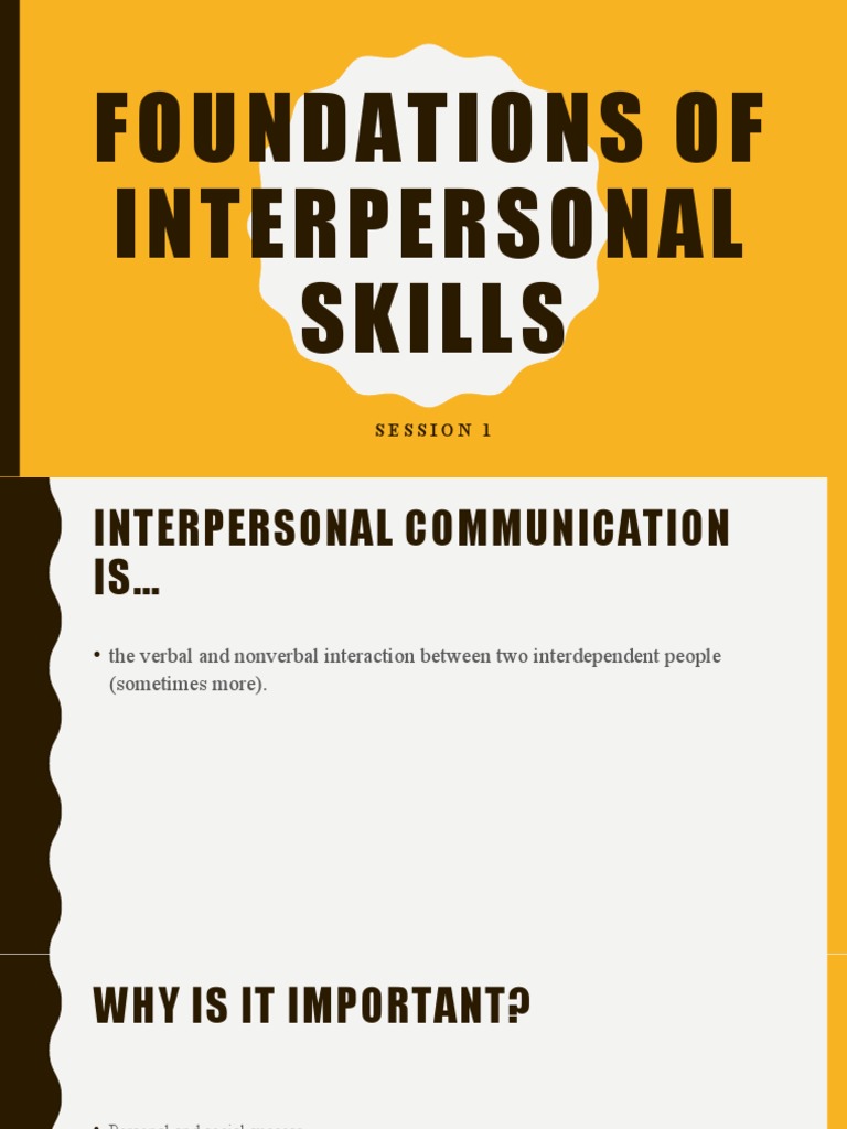 Lecture 1 - Foundations of Interpersonal Skills | PDF