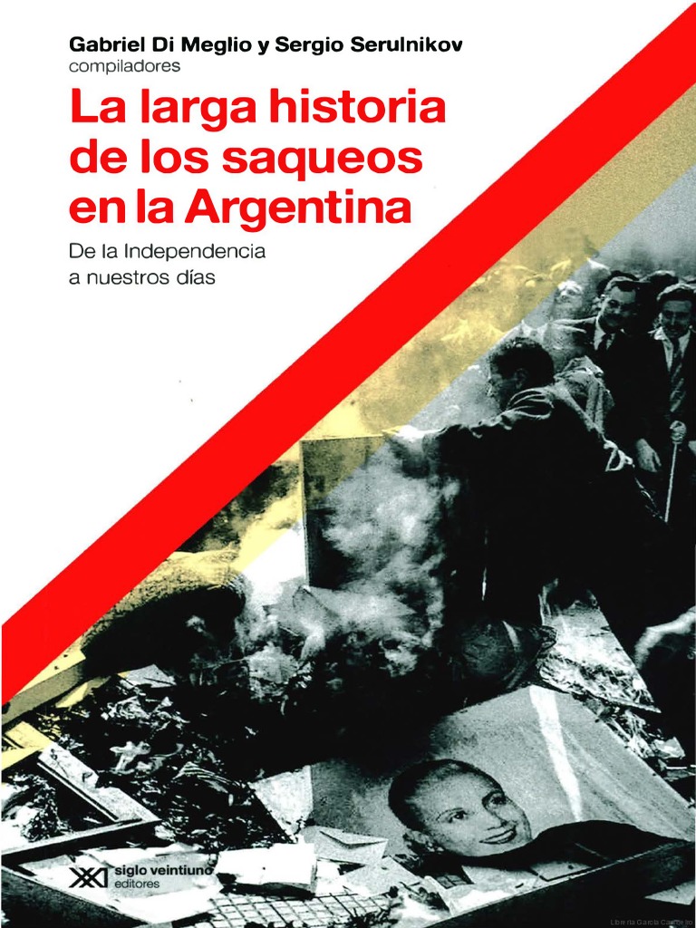 La Larga Historia de Los Saqueos en Argentina | PDF | Buenos Aires ...