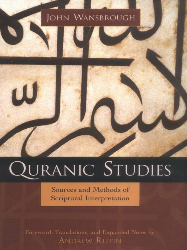 Wansbrough, J - Quranic Studies | PDF | Quran | Islam