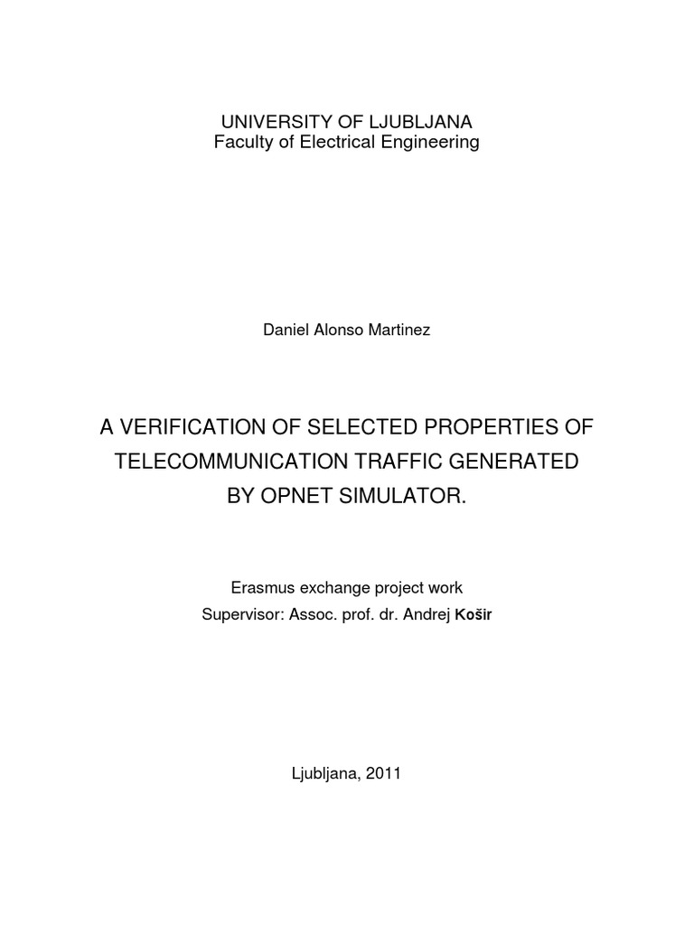 A Verification of Selected Properties of Telecommunication Traffic Generated by Opnet Simulator ...
