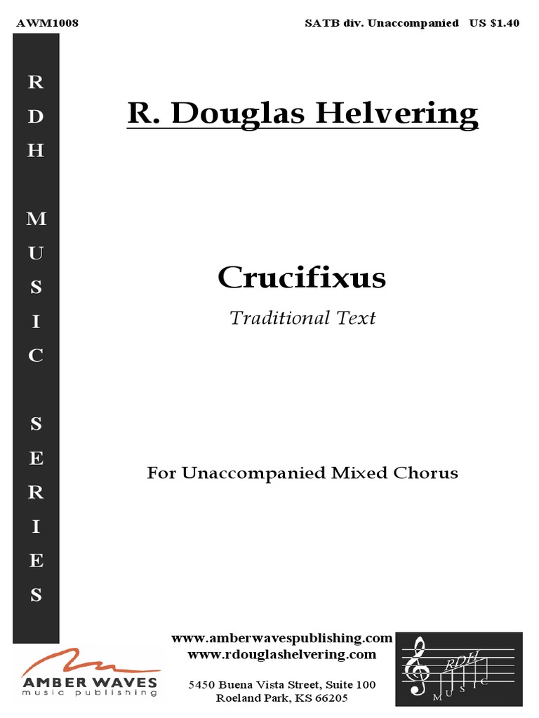 Douglas Helvering - Crucifixus | PDF | Choir | Choral Music