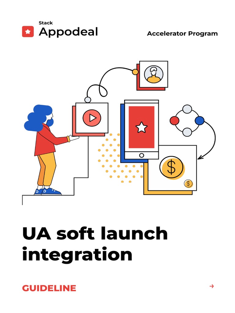 UA Softlaunch Integration Guide (2022 v.8 3.0) en | PDF | Ios | Android (Operating System)