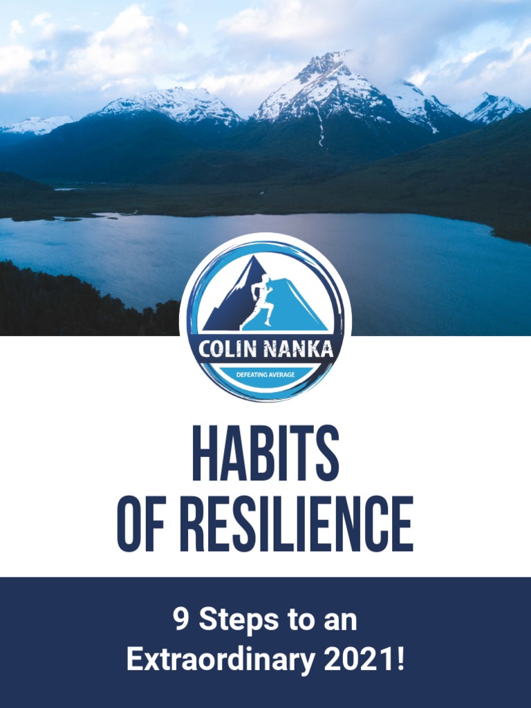Habits of Resilience 012821 | PDF | Goal | Psychological Resilience