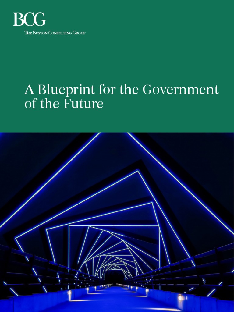 BCG A Blueprint For The Government of The Future Jul 2018 - tcm9 196096 ...