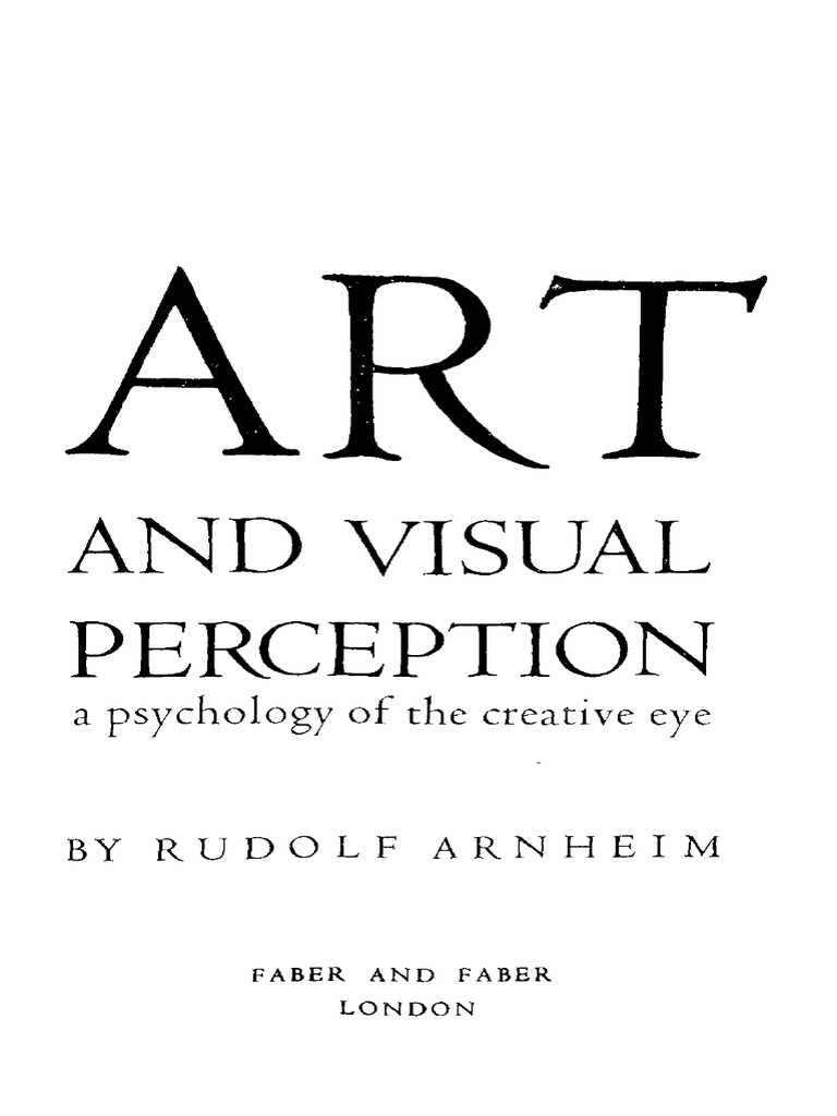 Art and Visual Perception Intro Rudolph Arnheim | PDF | Experience | Thought