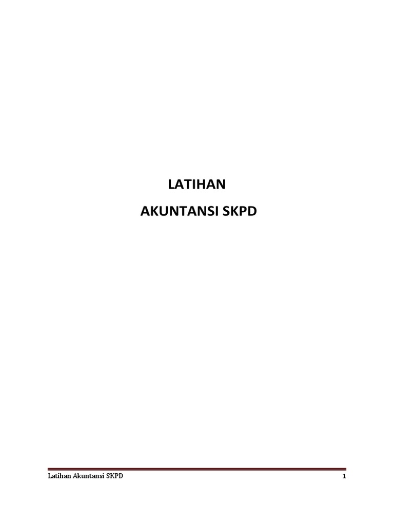 Contoh Soal Akuntansi SKPD 2021 | PDF