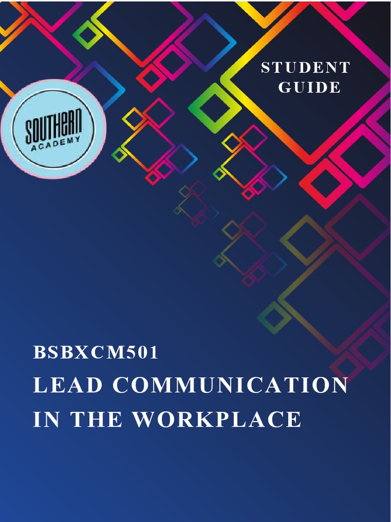 Leading Workplace Communication: BSBXCM501 | PDF | Communication ...