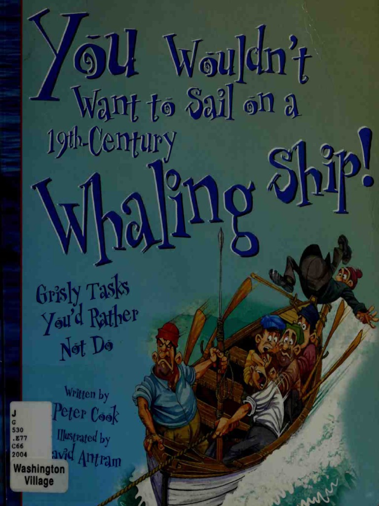You Wouldnt Want To Sail On A 19th-Century Whaling Ship 33 Grisly ...