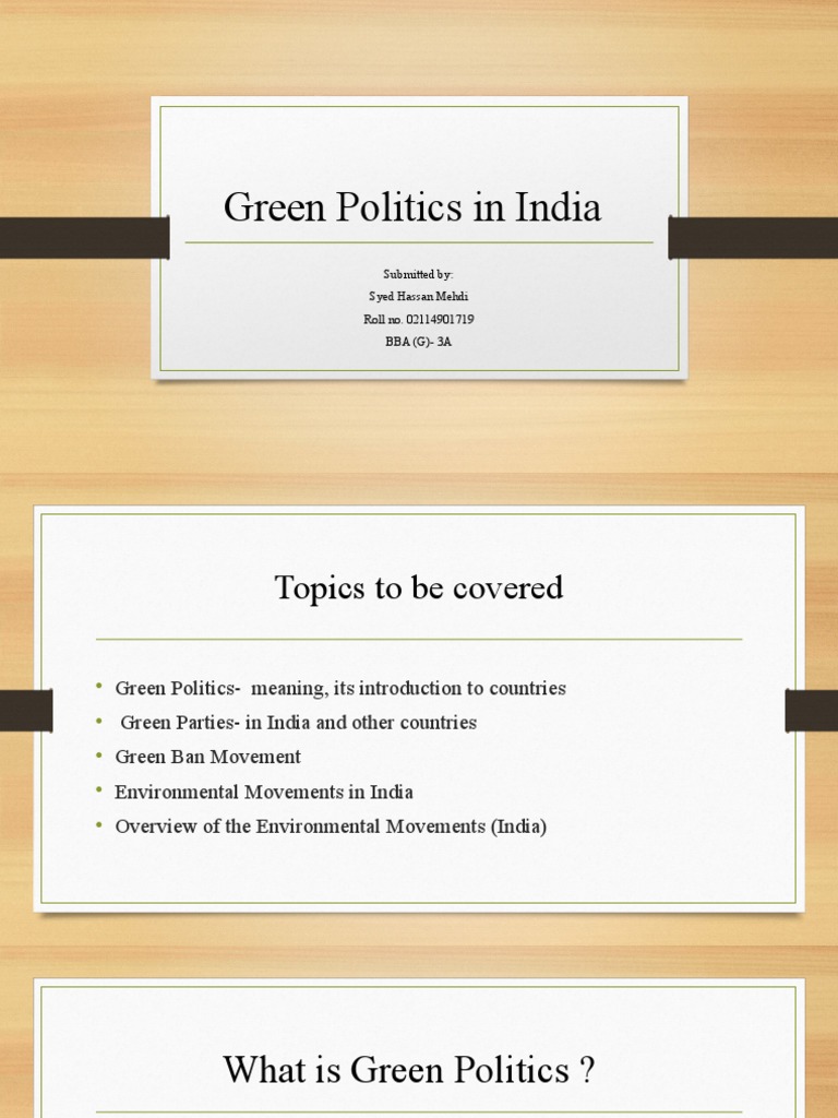 Green Politics in India: Submitted By: Syed Hassan Mehdi Roll No ...
