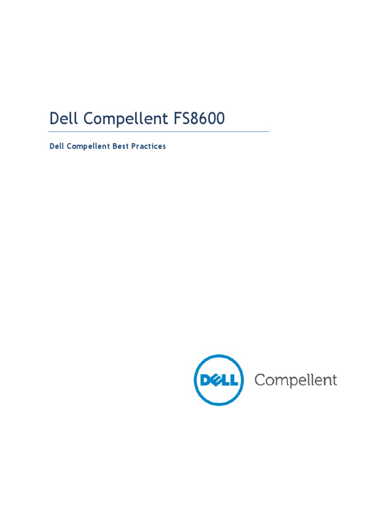 Dell Compellent fs8600 The Purpose of This Document Is To Cover ...