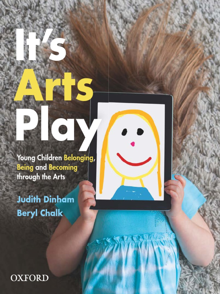 It's Arts Play Belonging, Being and Becoming Through The Arts 1st ...