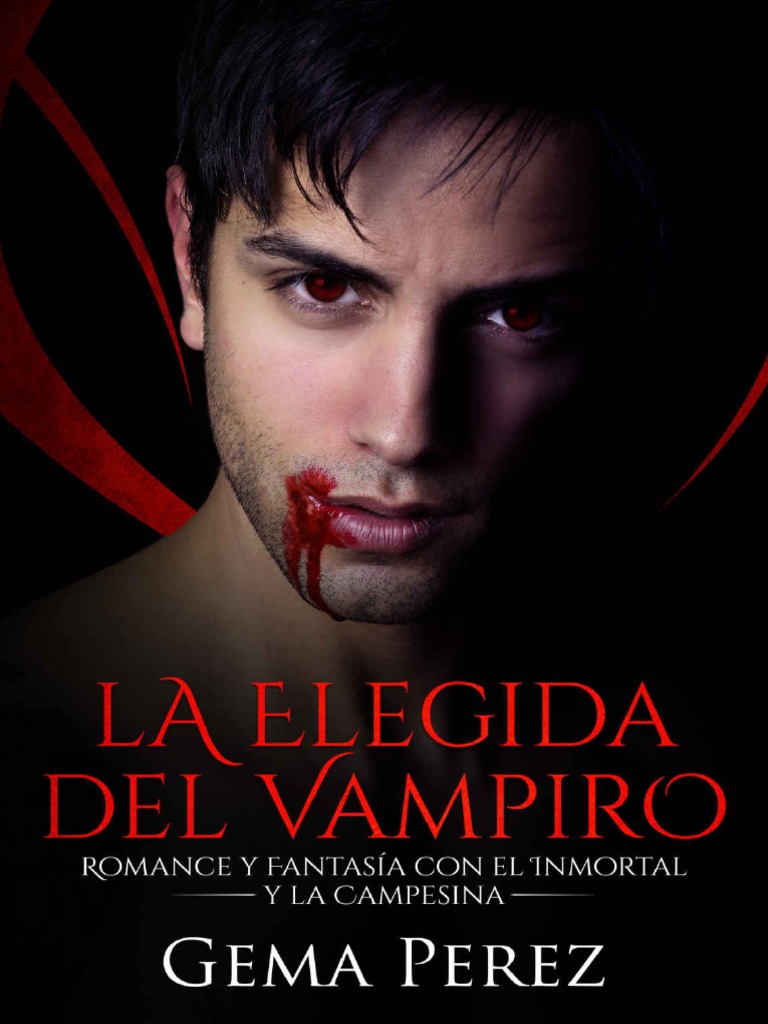 La Elegida Del Vampiro - Gema Perez | PDF | Vampiros | William Blake