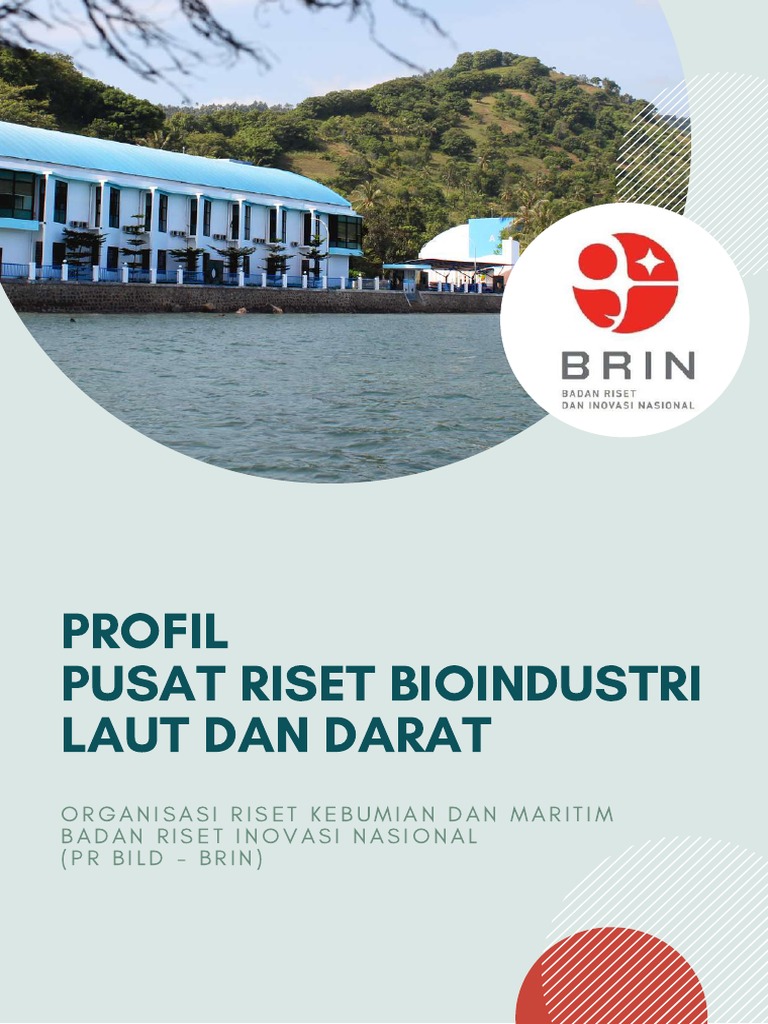 Pusat Riset Bioindustri Laut dan Darat: Profil dan Kegiatan Riset | PDF