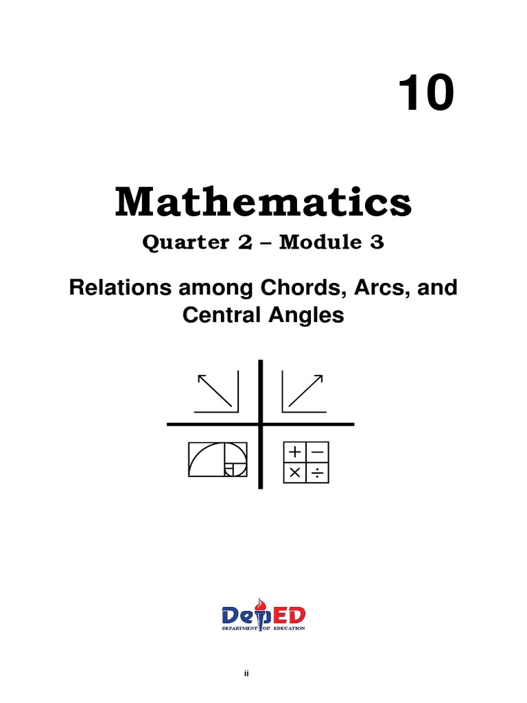 Math 10 - Q2 - Week 3 - Module 3 - Relations Among Chords, Arcs, Central Angles - For ...