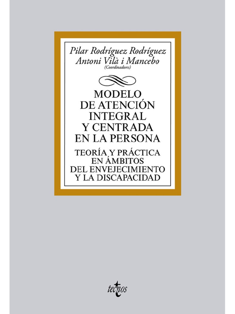 Modelo de Atenci - N Integral y Centrada en La Persona | PDF | Trabajo Social | Gerontología