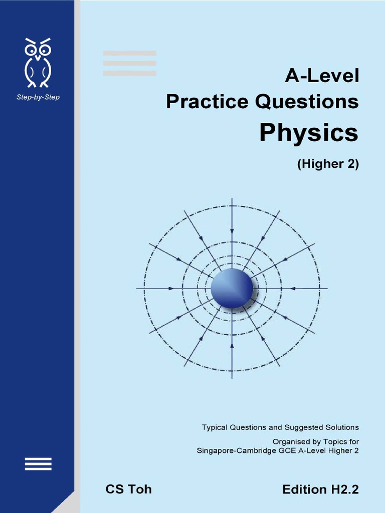 A-Level Practice Questions Physics Ed H2.2 (CS Toh) | PDF